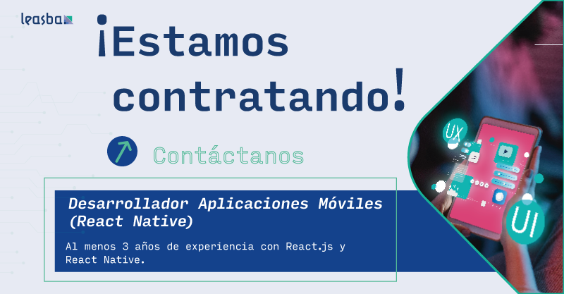 Desarrollador Aplicaciones Móviles (React Native) - Leasba
